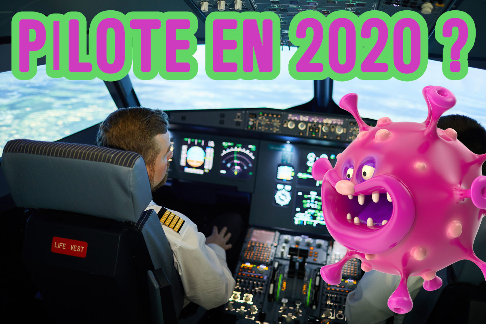 Comment devenir pilote de ligne en 2020 - UPDATE CoronaVirus Comment devenir pilote de ligne en 2020 - UPDATE CoronaVirus
